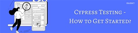 Cypress Testing What It Is And How To Get Started QACraft Pvt Ltd