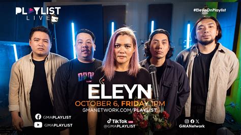 Eleyn On Playlist October 06 2023 Youtube