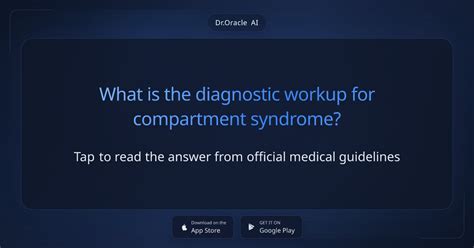 What Is The Diagnostic Workup For Compartment Syndrome