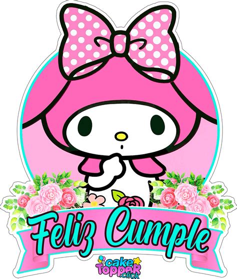 My Melody Ideas Para Imprimir Caketopperclick Melody Hello Kitty Happy Birthday