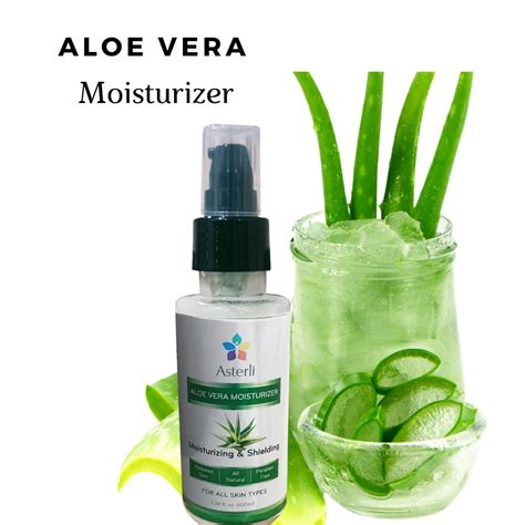 Aloe Vera Moisturizer For Radiant Skin Asterli
