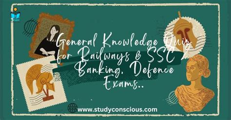 General Knowledge Quiz For Railways Ssc Banking Defence Exams Study Conscious