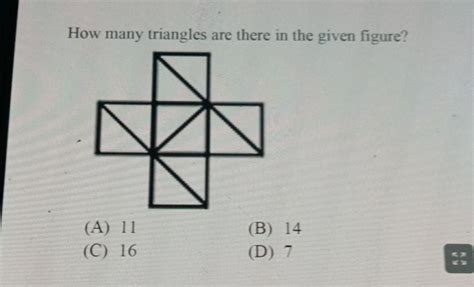 How Many Triangles Are There In The Given Figure A 11 B 14 C 16 D