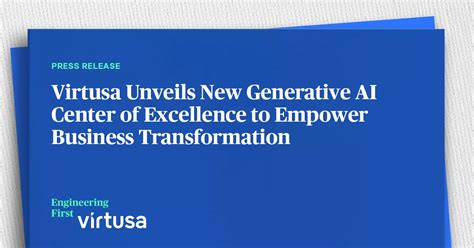 Virtusa Unveils New Generative Ai Center Of Excellence To Empower Business Transformation Virtusa