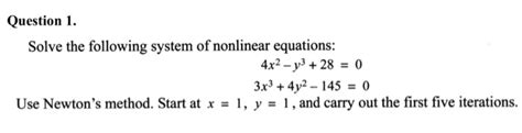 Solved Solve The Following System Of Nonlinear Equations Chegg