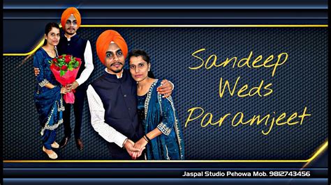 Wedding Livesandeep Singh Weds Paramjeet Kaurlive By Jaspal Studio