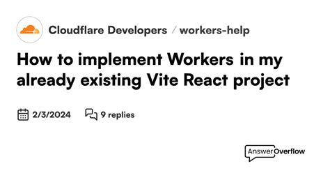 how to implement workers in my already existing vite react project