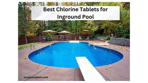 Best Chlorine Tablets For Inground Pool