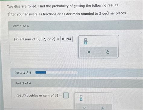 Solved Two Dice Are Rolled Find The Probability Of Getting Chegg Com