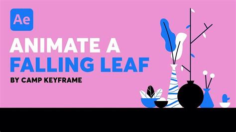 Animate A Falling Leaf After Effects Tutorial In 2025 Learning Graphic Design Motion Design