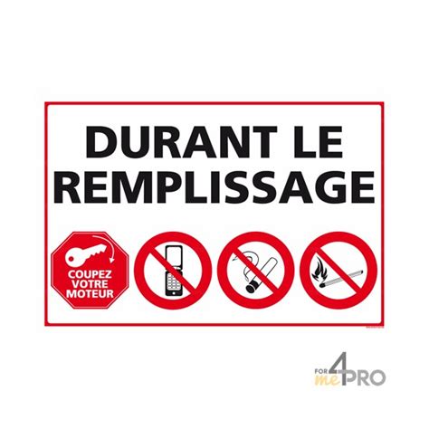 Panneau Consigne De Sécurité Interdiction Durant Le Remplissage