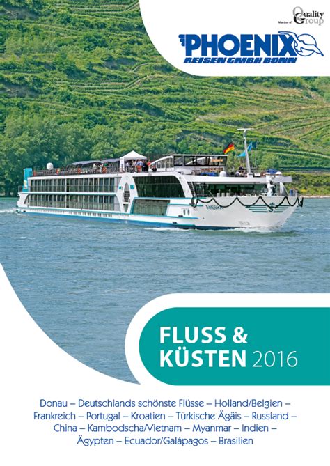 Ab sofort im Reisebüro erhältlich Der Phoenix Reisen Katalog Fluss