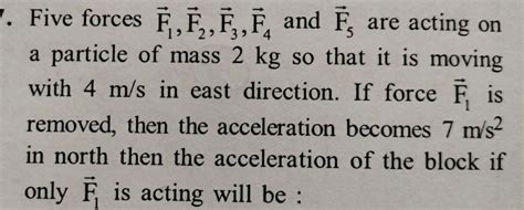 [answered] 39 7 Five Forces F F F3 F And F Are Acting On A Particle Of