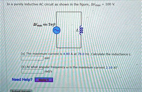 Solved In A Purely Inductive Ac Circuit As Shown In The Figure Δvmax