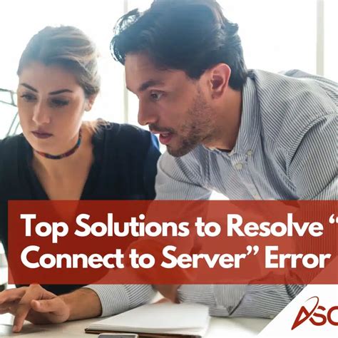 Solutions To Fix Cannot Connect To Server Error Ascendant