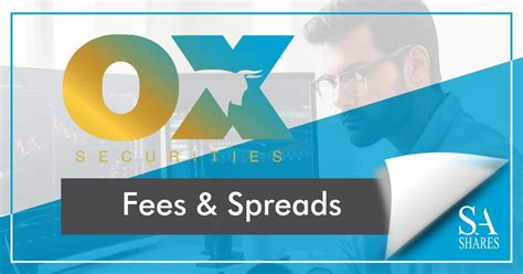 Ox Securities Fees Spreads And Commissions Reviewed