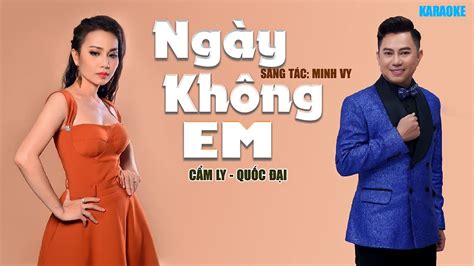 Ng Y Kh Ng Em Karaoke Beat Chu N C M Ly Qu C I Youtube