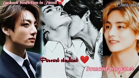 Bts Taekook Fanfiction In Tamil 💞 Pervert Student ️ Innocent Professor