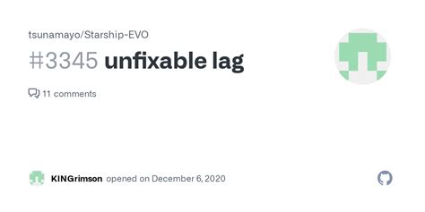 Unfixable Lag · Issue 3345 · Tsunamayostarship Evo · Github