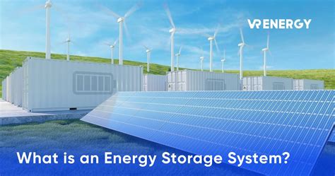 What Is An Energy Storage System Bess Vrenergy