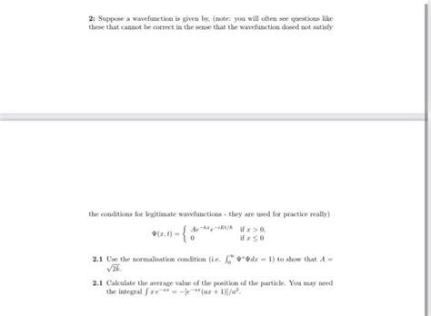 Solved 2 Suppose A Wavefunction Is Given By Note You