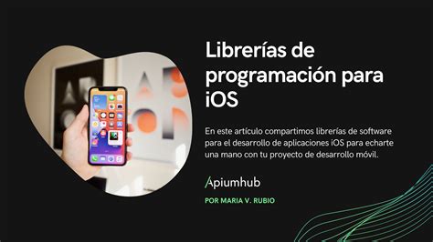 Librerías de programación para iOS Apiumhub