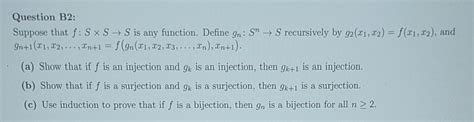 Solved Question B2 Suppose That F S×s→s Is Any Function