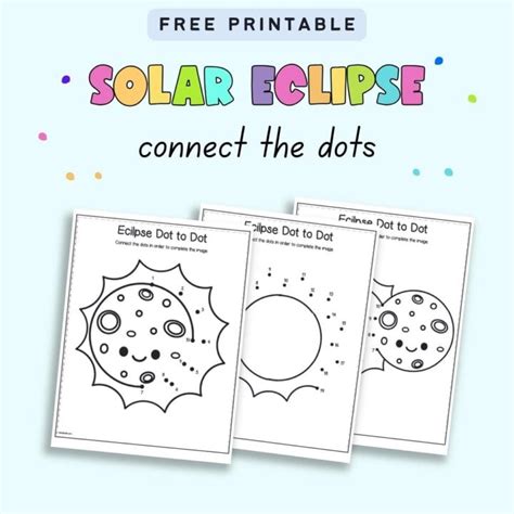 Solar Eclipse Connect The Dots Free Printables The Artisan Life