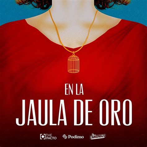 En La Jaula De Oro