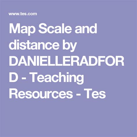 Map Scale And Distance By Danielleradford Teaching Resources Tes
