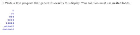 Solved 3 Write A Java Program That Generates Exactly This Chegg