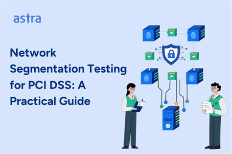 Network Segmentation Testing For Pci Dss A Practical Guide