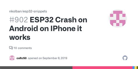 ESP Crash On Android On IPhone It Works Issue Nkolban Esp Snippets GitHub