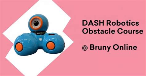 DASH Robotics Obstacle Course Inspiring Tasmania