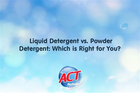 Liquid Laundry Detergent Vs Powder Laundry Detergent