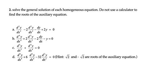 Solved 2 Solve The General Solution Of Each Homogeneous