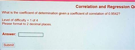 solved correlation and regression what is the coefficient of