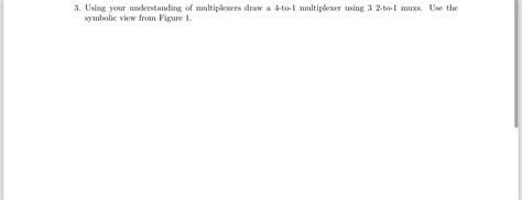 Solved 3 Using Your Understanding Of Multiplexers Draw A 4