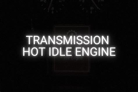 Got A Transmission Hot Idle Engine Message On Your Dash Heres How To Fix It In The Garage