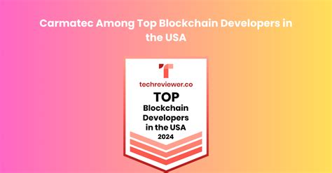 Carmatec Among Top Blockchain Developers In The Usa