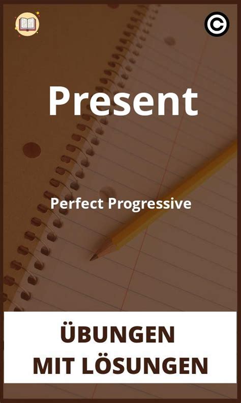 Present Perfect Progressive übungen mit Lösungen PDF
