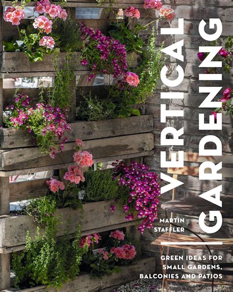 Vertical Gardening Green Ideas For Small Gardens Balconies And Patios