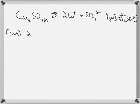 SOLVED: Calculate the Ksp of the saturated solution of Cu(SO4) when the ...