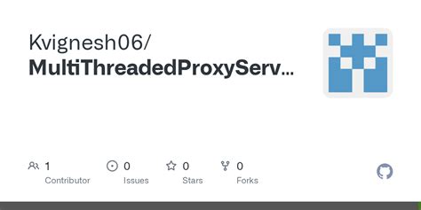 Github Kvignesh06multithreadedproxyserver