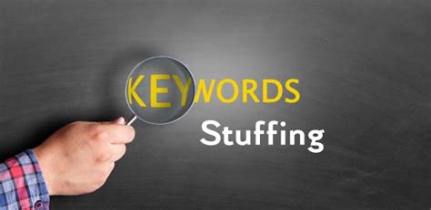 Informational Blogs How And Why To Avoid Keyword Stuffing
