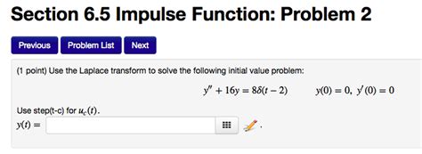 Solved Section Impulse Function Problem Previous Chegg Com