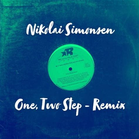 Stream One Two Step Remix By Nikolai Simonsen Listen Online For
