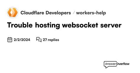 trouble hosting websocket server cloudflare developers