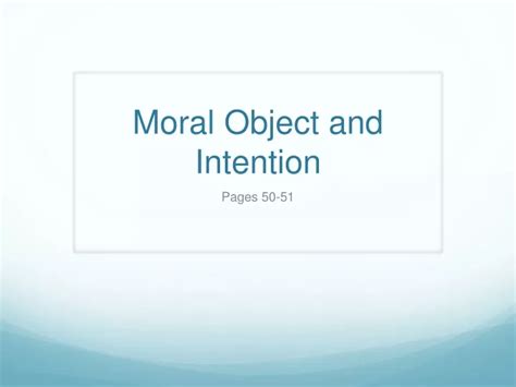 Ppt Moral Object And Intention Powerpoint Presentation Free Download