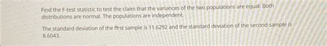 Solved Find The F Test Statistic To Test The Claim That The Chegg Com